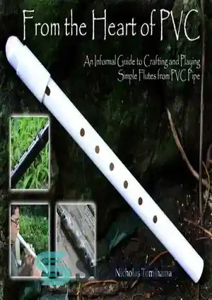 خرید و قیمت دانلود کتاب PVC Spirit Flutes: An Informal Guide to ...