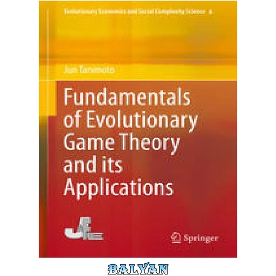خرید و قیمت دانلود کتاب Fundamentals Of Evolutionary Game Theory And Its Applications ترب