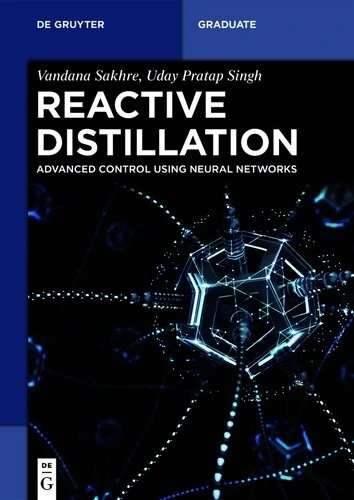خرید و قیمت دانلود کتاب Reactive Distillation Advanced Control Using Neural Networks 2022 ا
