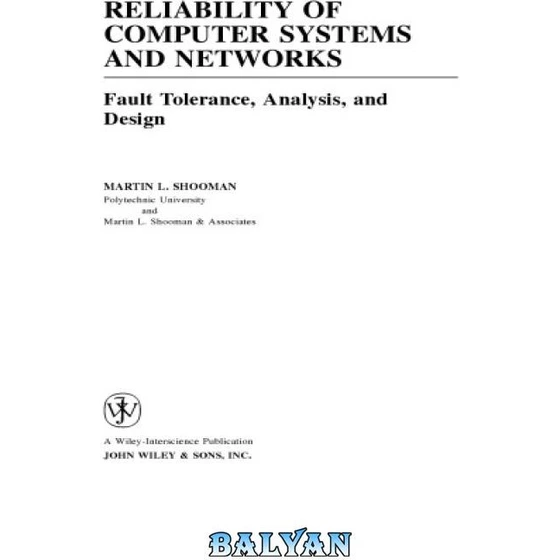 خرید و قیمت دانلود کتاب Reliability of Computer Systems and Networks: Fault Tolerance, Analysis ...