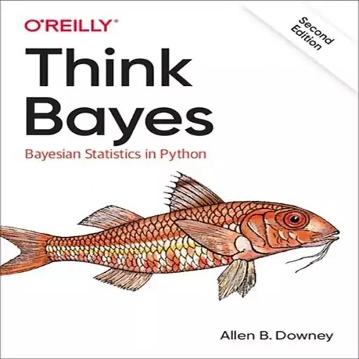 خرید و قیمت کتاب Think Bayes اثر Allen B. Downey انتشارات Oreilly media ...