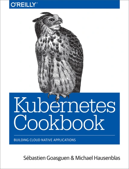 خرید و قیمت دانلود کتاب Kubernetes Cookbook 2018 ترب