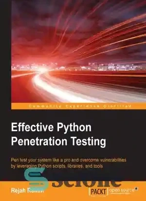 خرید و قیمت دانلود کتاب Effective Python Penetration Testing - تست نفوذ ...