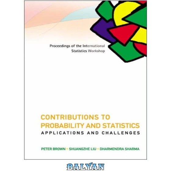 خرید و قیمت دانلود کتاب Contributions to Probability and Statistics: Applications and Challenges ...