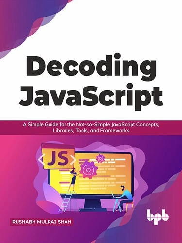 خرید و قیمت دانلود کتاب Decoding JavaScript 2021 | ترب