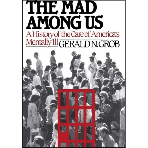 خرید و قیمت کتاب زبان اصلی Mad Among Us اثر Gerald N Grob | ترب