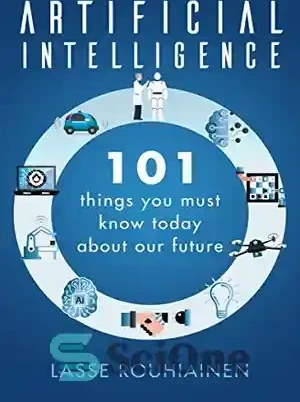 خرید و قیمت دانلود کتاب Artificial Intelligence: 101 Things You Must Know Today About Our Future ...