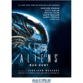 خرید و قیمت دانلود کتاب Aliens: Bug Hunt | ترب