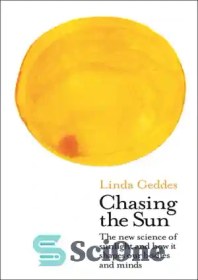 خرید و قیمت دانلود کتاب Chasing the sun the new science of sunlight and ...
