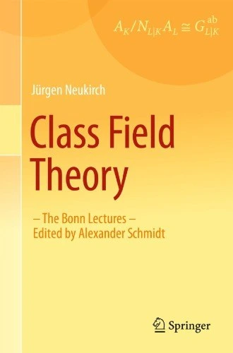 خرید و قیمت دانلود کتاب Class Field Theory The Bonn Lectures 2013 ترب