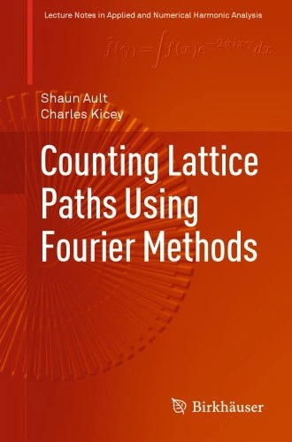 خرید و قیمت دانلود کتاب Counting Lattice Paths Using Fourier Methods ویرایش 1 ترب