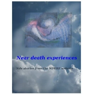 خرید و قیمت دانلود کتاب NDE near death experiences from NDERF website ...