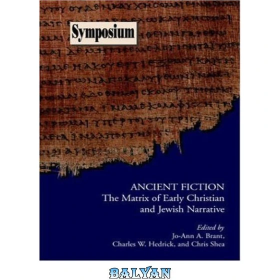 خرید و قیمت دانلود کتاب Ancient Fiction: The Matrix of Early Christian ...