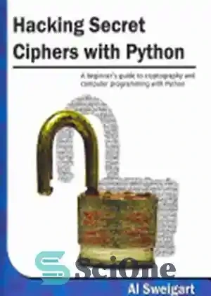 خرید و قیمت دانلود کتاب Hacking Secret Ciphers with Python: A Beginner ...