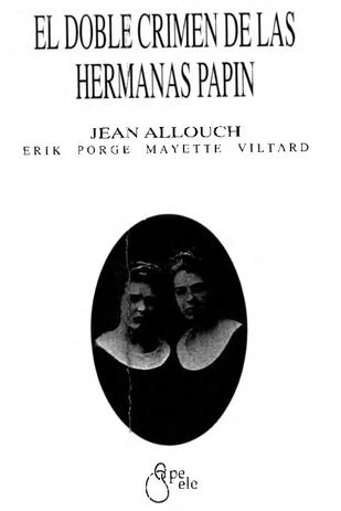خرید و قیمت دانلود کتاب El Doble Crimen De Las Hermanas Papin | ترب