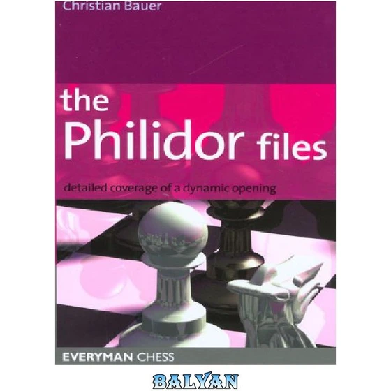 خرید و قیمت دانلود کتاب The Philidor Files: Detailed Coverage of a ...