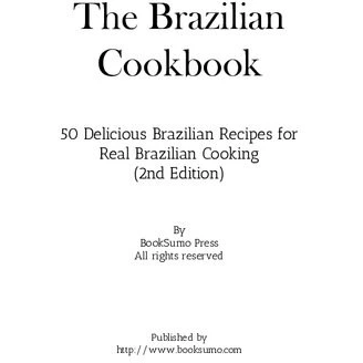 خرید و قیمت دانلود کتاب The Brazilian Cookbook: 50 Delicious Brazilian ...
