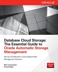 خرید و قیمت دانلود کتاب Database cloud storage : the essential guide to Oracle automatic storage ...