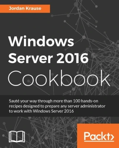 خرید و قیمت دانلود کتاب Windows Server 2016 Cookbook Second edition | ترب