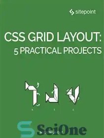خرید و قیمت دانلود کتاب CSS Grid Layout: 5 Practical Projects – طرح بندی شبکه CSS: 5 پروژه عملی ...