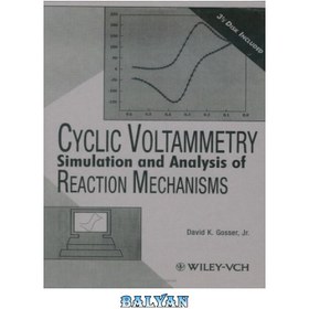 خرید و قیمت دانلود کتاب Cyclic Voltammetry: Simulation and Analysis of Reaction Mechanisms | ترب