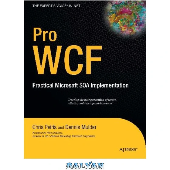 خرید و قیمت دانلود کتاب Pro WCF: Practical Microsoft SOA Implementation | ترب