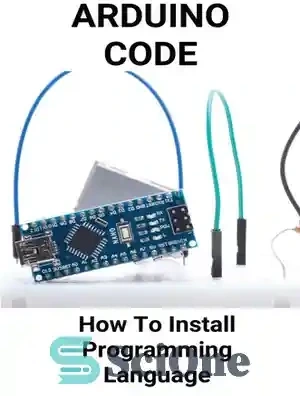 خرید و قیمت دانلود کتاب Arduino Code: How To Install Programming ...