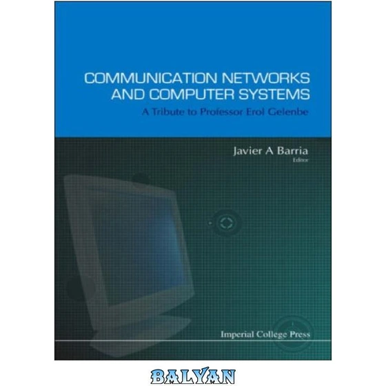 خرید و قیمت دانلود کتاب Communication Networks And Computer Systems A Tribute To Professor Erol