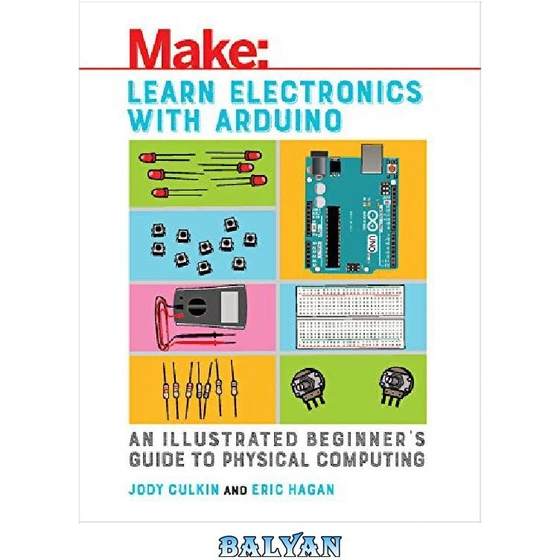 خرید و قیمت دانلود کتاب Learn Electronics With Arduino An Illustrated Beginners Guide To