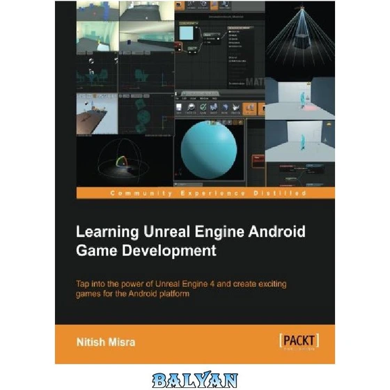 خرید و قیمت دانلود کتاب Learning Unreal Engine Android Game Development Tap Into The Power Of