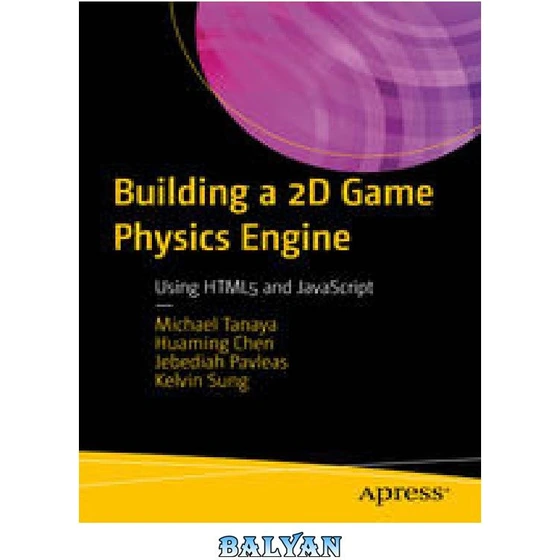 خرید و قیمت دانلود کتاب Building A 2d Game Physics Engine Using Html5 And Javascript ا ساخت