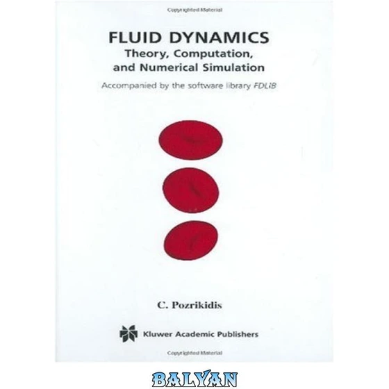 خرید و قیمت دانلود کتاب Fluid Dynamics Theory Computation And Numerical Simulation ترب