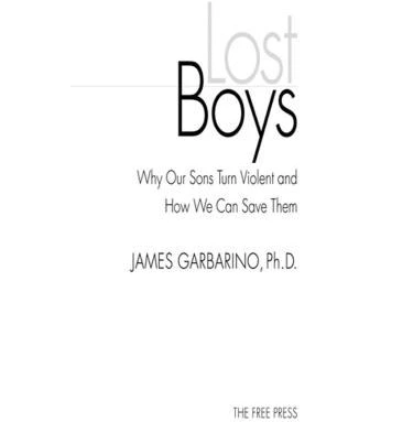 خرید و قیمت دانلود کتاب Lost Boys: Why our Sons Turn Violent and How We ...
