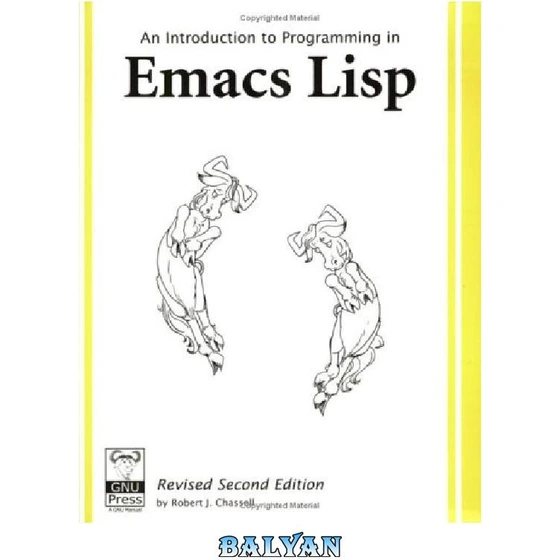 خرید و قیمت دانلود کتاب An Introduction To Programming In Emacs Lisp ا مقدمه ای بر برنامه نویسی