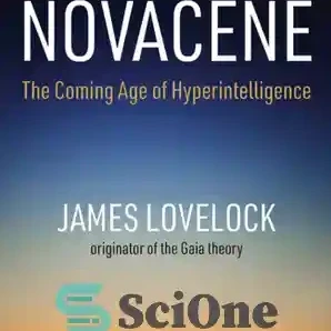 خرید و قیمت دانلود کتاب Novacene: the Coming Age of Hyperintelligence - Novacene: عصر آینده ...
