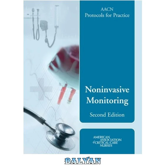 خرید و قیمت دانلود کتاب AACN Protocols for Practice: Noninvasive ...
