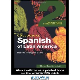 خرید و قیمت دانلود کتاب Colloquial Spanish of Latin America 2: The Next ...