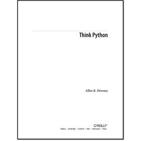 خرید و قیمت کتاب Think Python اثر Allen B. Downey انتشارات O’Reilly | ترب