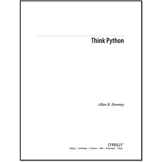 خرید و قیمت کتاب Think Python اثر Allen B. Downey انتشارات O’Reilly | ترب