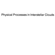 خرید و قیمت دانلود کتاب Physical Processes in Interstellar Clouds ویرایش 1 | ترب