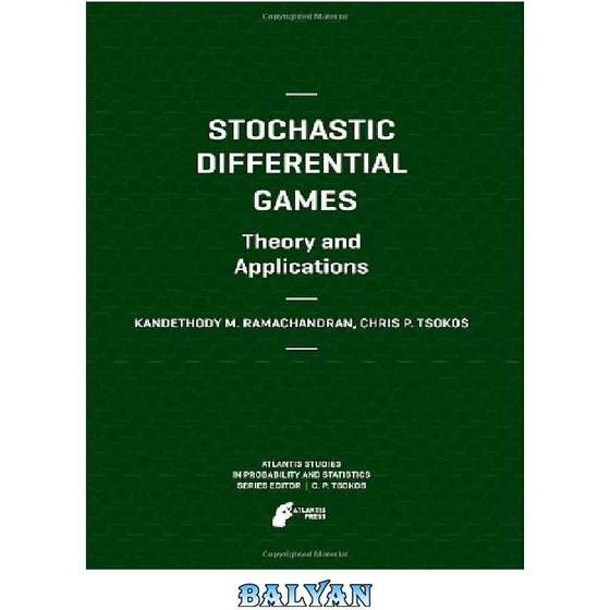 خرید و قیمت دانلود کتاب Stochastic Differential Games. Theory and Applications | ترب
