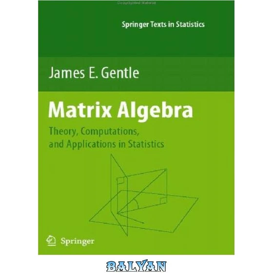 خرید و قیمت دانلود کتاب Matrix Algebra Theory Computations And Applications In Statistics ترب