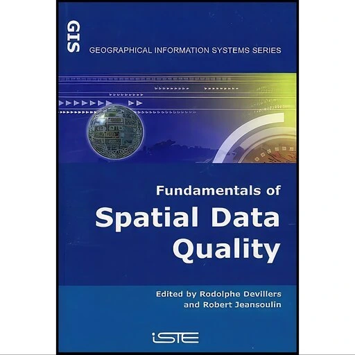 خرید و قیمت کتاب زبان اصلی Fundamentals Of Spatial Data Quality اثر