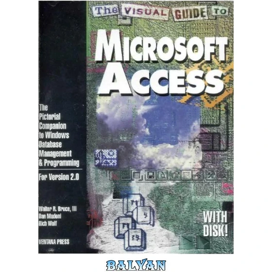 خرید و قیمت دانلود کتاب The Visual Guide to Microsoft Access: The Pictorial Companion to Windows ...
