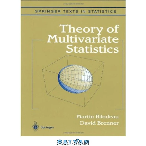خرید و قیمت دانلود کتاب Theory of Multivariate Statistics | ترب