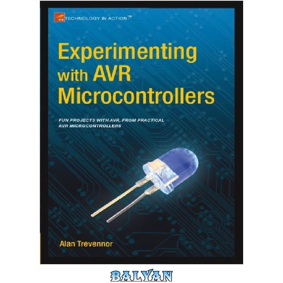 خرید و قیمت دانلود کتاب Practical AVR microcontrollers: games, gadgets, and home automation with ...
