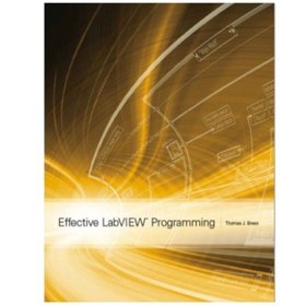خرید و قیمت دانلود کتاب Effective LabVIEW Programming ویرایش 1 | ترب