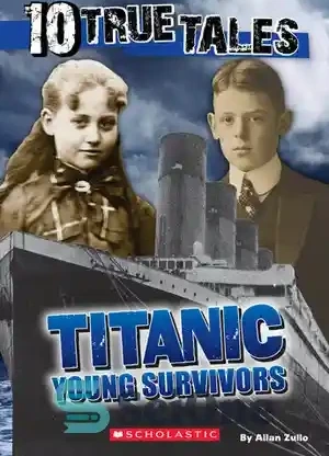 خرید و قیمت دانلود کتاب Titanic: Young Survivors - تایتانیک: بازماندگان ...