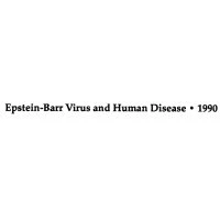 خرید و قیمت دانلود کتاب Epstein-Barr Virus and Human Disease · 1990 ...