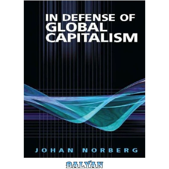خرید و قیمت دانلود کتاب In Defense of Global Capitalism | ترب